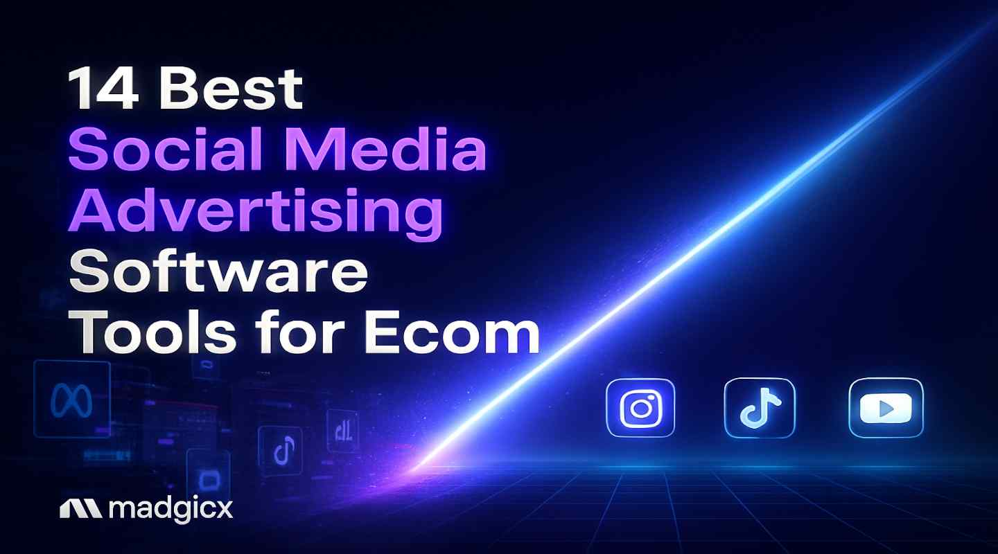 14 Best Social Media Advertising Software Tools for Ecom